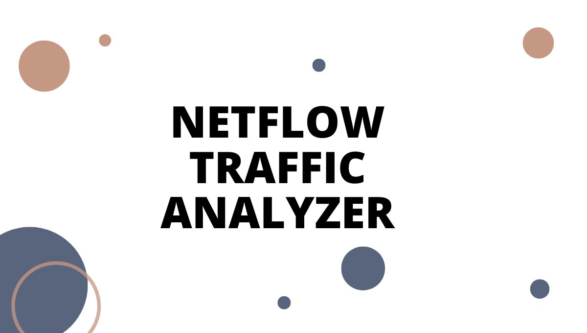 All about NetFlow Traffic Analyzer | Artificial Intelligence News