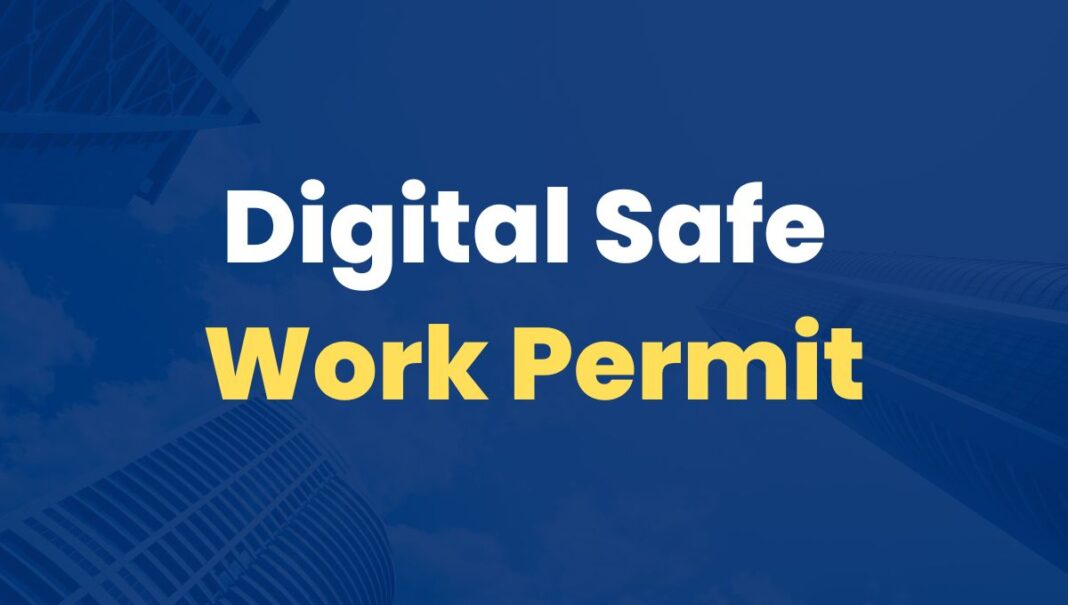 Digital Safe Work Permit Solution | Artificial Intelligence News