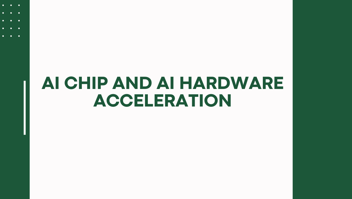 AI Hardware Acceleration | Artificial Intelligence News