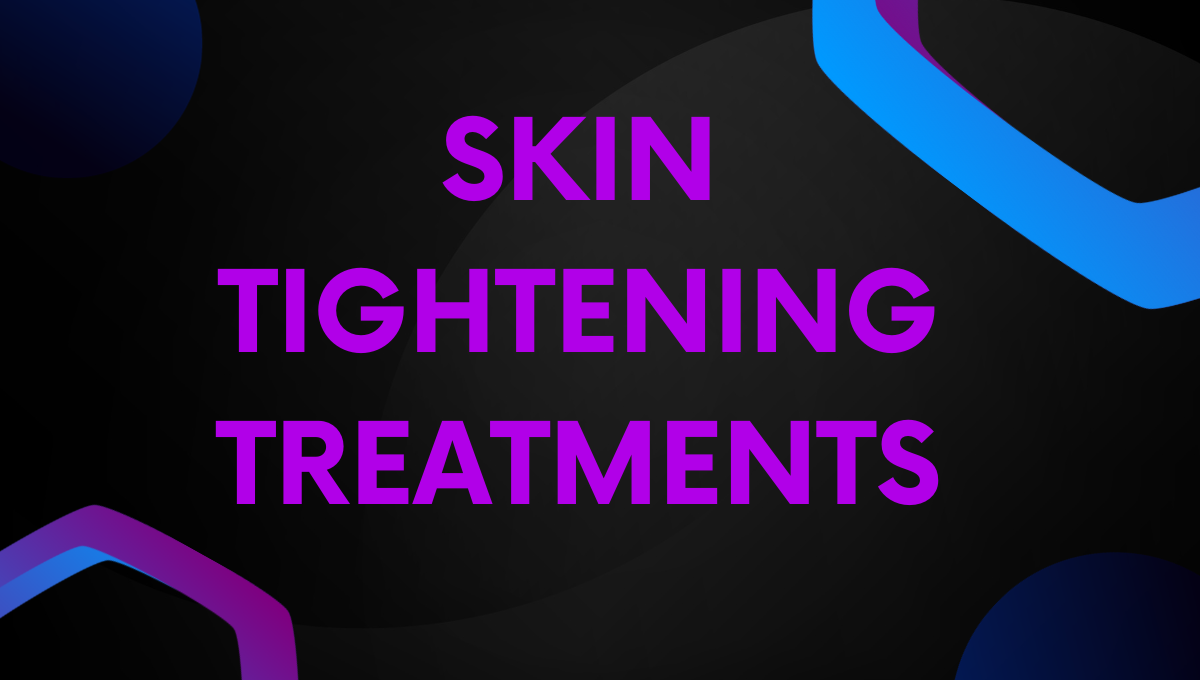 Skin Tightening Treatments | Artificial Intelligence News