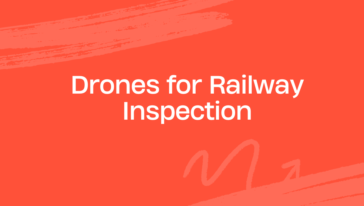 Railway Inspection Drone | Artificial Intelligence News