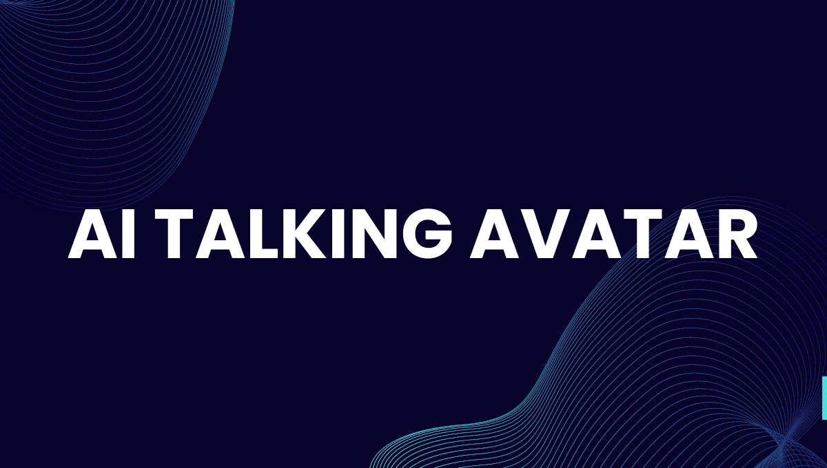 AI talking avatars | Artificial Intelligence News