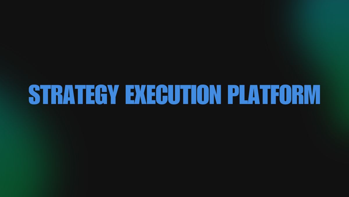 Strategy Execution Platform | Artificial Intelligence News