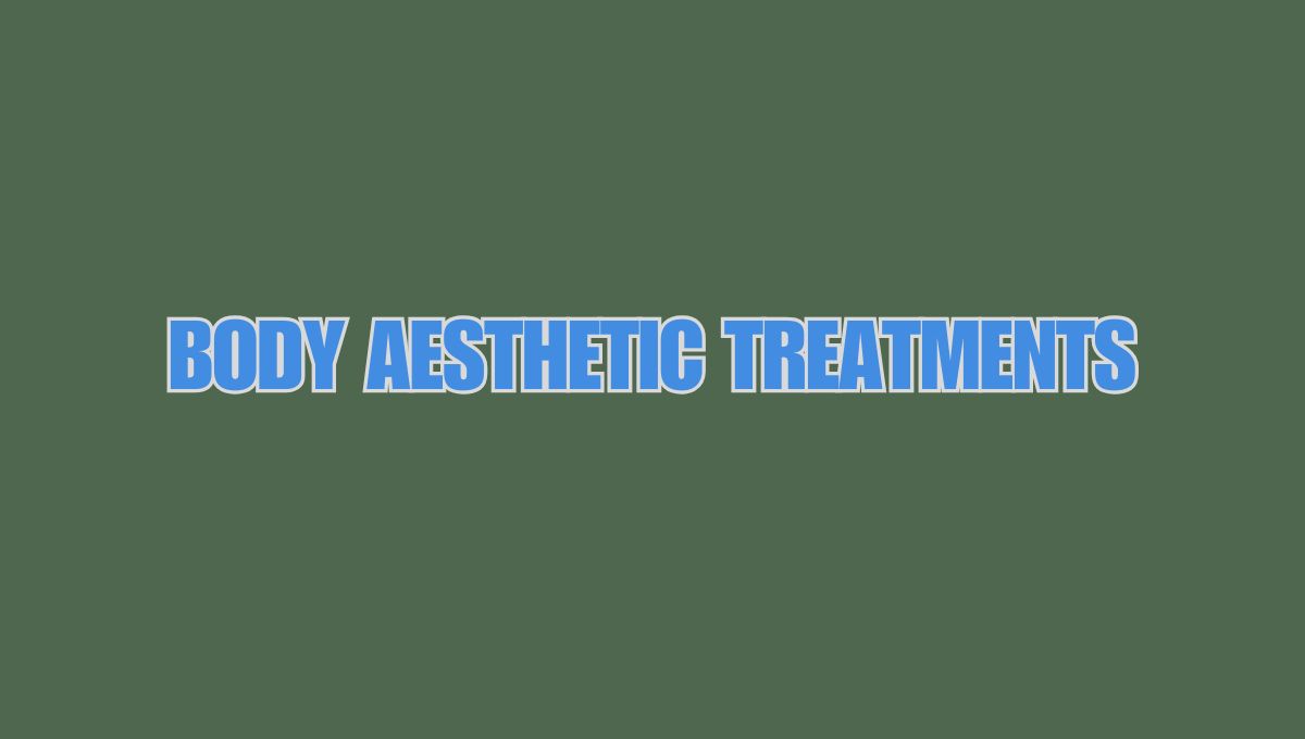Body Aesthetic Treatments | Artificial Intelligence News